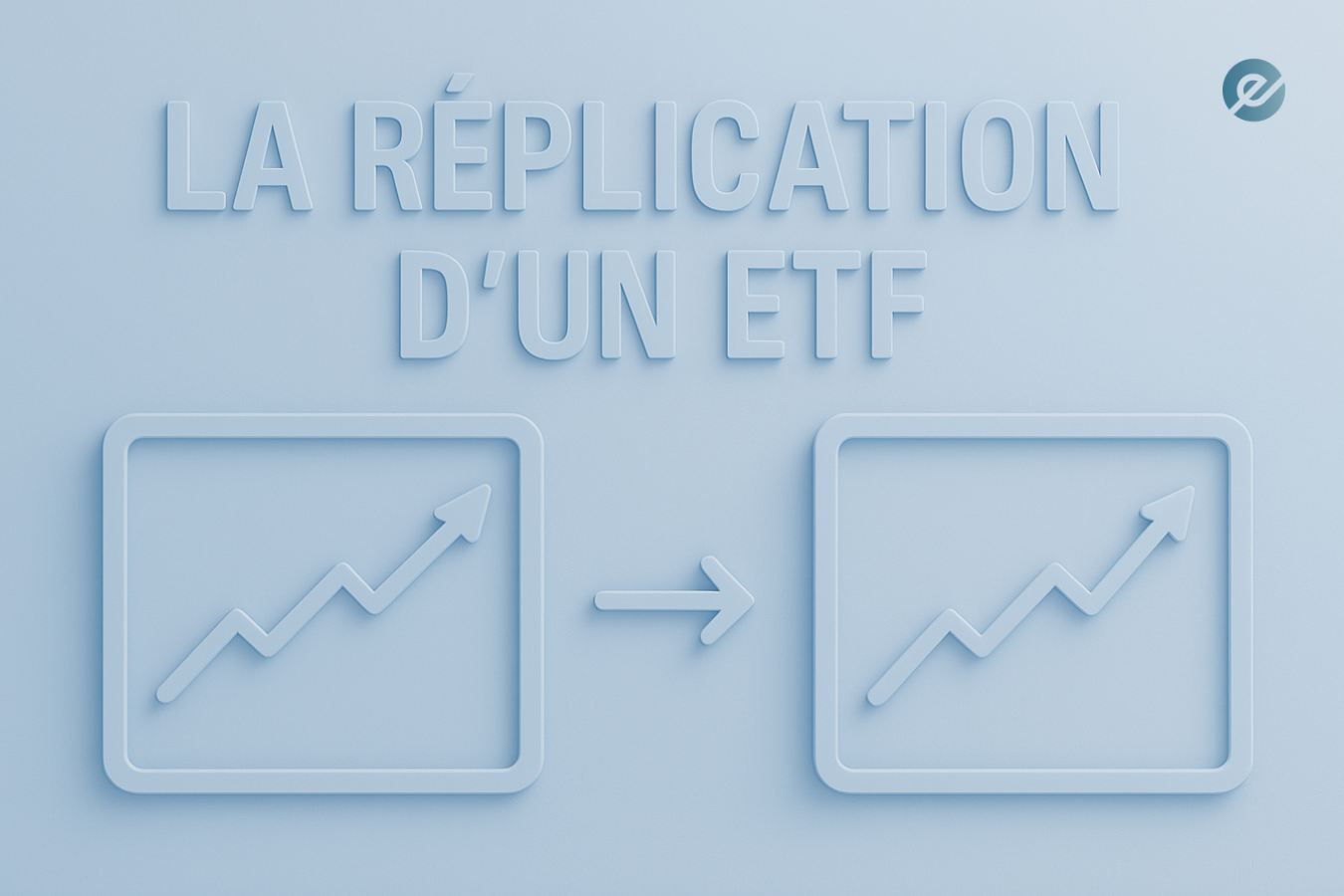 Comment les ETF répliquent leurs indices ? Guide complet pour comprendre la réplication physique ...